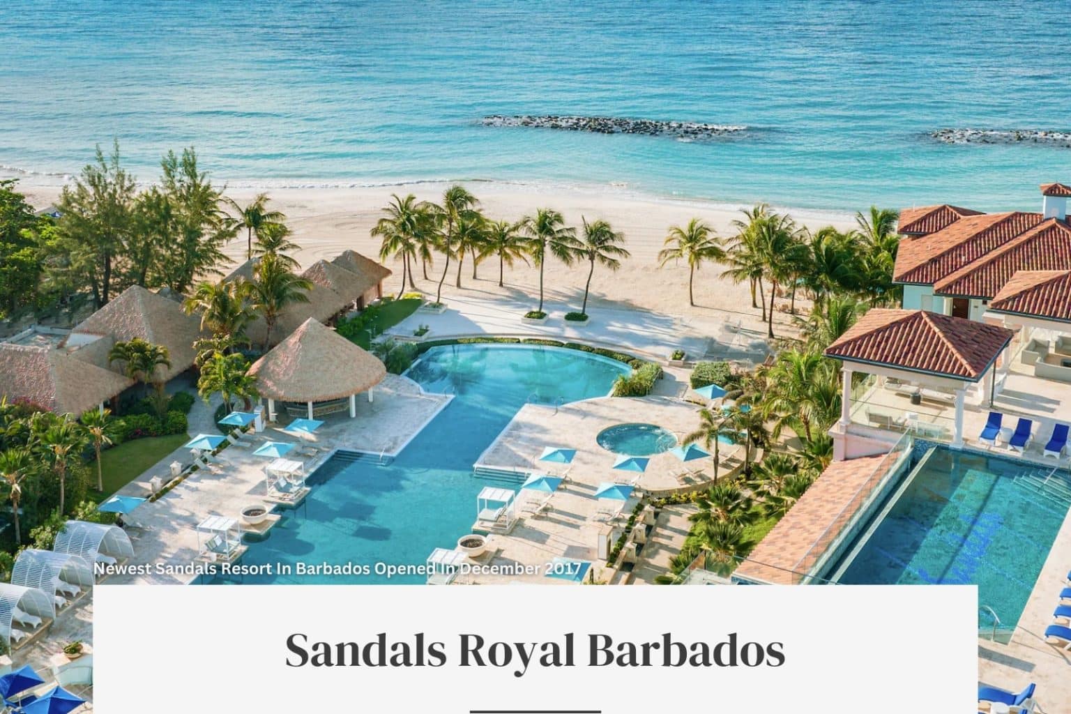 Newest Sandals Resort: Ranked Newest To Oldest (2026)
